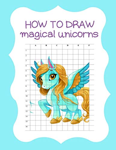 How to Draw Magical Unicorns: How to Draw Magical Unicorns for Kids ...