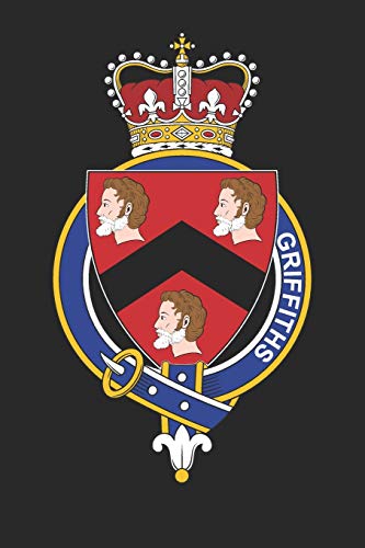 Griffiths: Griffiths Coat of Arms and Family Crest Notebook Journal by ...