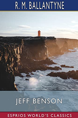 Jeff Benson by R.M. Ballantyne | Goodreads