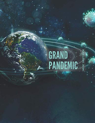 Grand Pandemic: Music Sheet Book, Journal, Notebook, Diary, Log Book ...