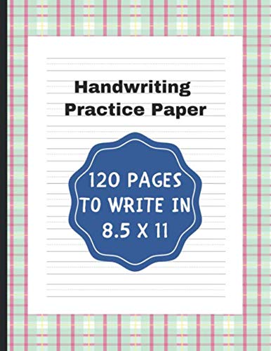 Handwriting Practice Paper:: 120 Blank Pages Letters Writing Notebook ...