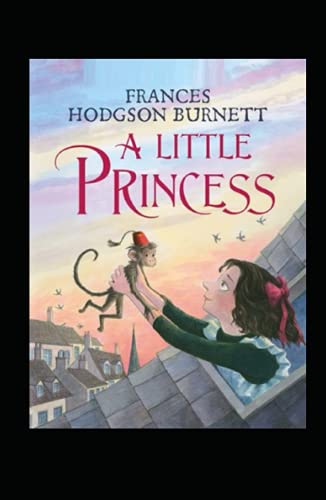 A Little Princess (Illustrated edition) by Frances Hodgson Burnett ...