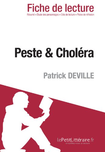 Peste et Choléra de Patrick Deville (Fiche de lecture) (lePetitLittéraire.fr) by ...