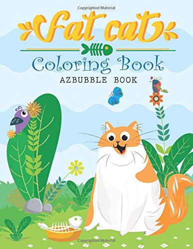 Fat cat coloring book by Azbubble Book | Goodreads