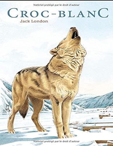 Croc-Blanc (French Edition) by Jack London | Goodreads
