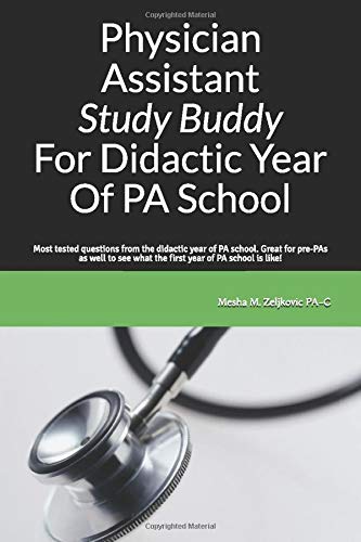 Physician Assistant Study Buddy For Didactic Year Of PA School: Most ...