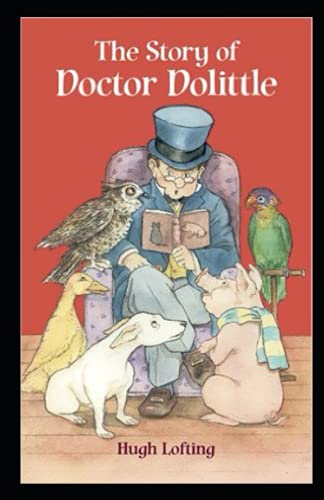 The Story of Doctor Dolittle Annotated by Hugh Lofting | Goodreads