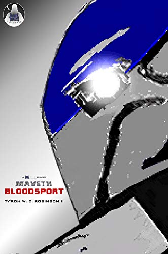 Maveth: BLOODSPORT by Ty'Ron W. C. Robinson II | Goodreads