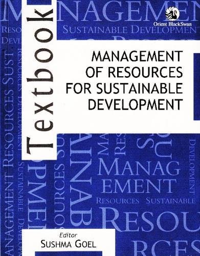 Management Of Resources For Sustainable Development by S.Goel | Goodreads