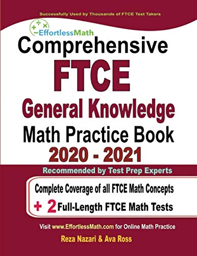 Comprehensive FTCE General Knowledge Math Practice Book 2020 - 2021 ...