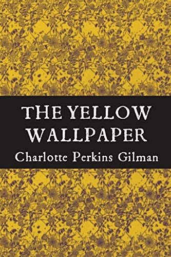 The Yellow Wallpaper: Grand Rewind Collectible Classic Edition: Great ...