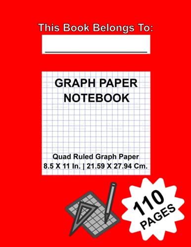 Graph Paper Notebook: Quad Ruled Math & Science Composition Notebook ...