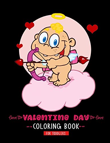Valentine Day Coloring Book For Toddlers: A Cute & Adorable Valentine's ...
