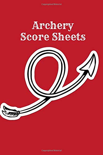 Archery Score Sheets: Score Cards for Archery Competitions, Tournaments ...