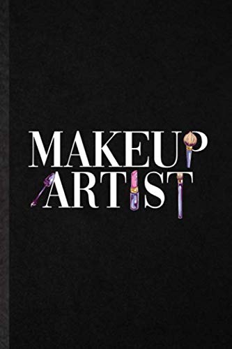 Makeup Artist: Blank Funny Glamour Cosmetics Lined Notebook/ Journal ...