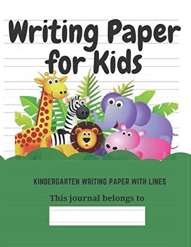 Writing Paper for Kids - Kindergarten writing paper with lines: Writing ...