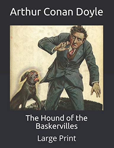 The Hound of the Baskervilles: Large Print by Arthur Conan Doyle ...