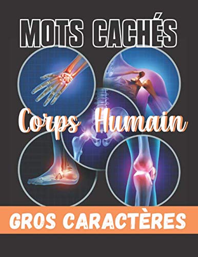Mots Cachés Corps Humain: Gros Caractères, Carnet de Mots Mêlés Adultes ...