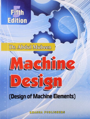 Machine Design by Abdul Mubeen | Goodreads