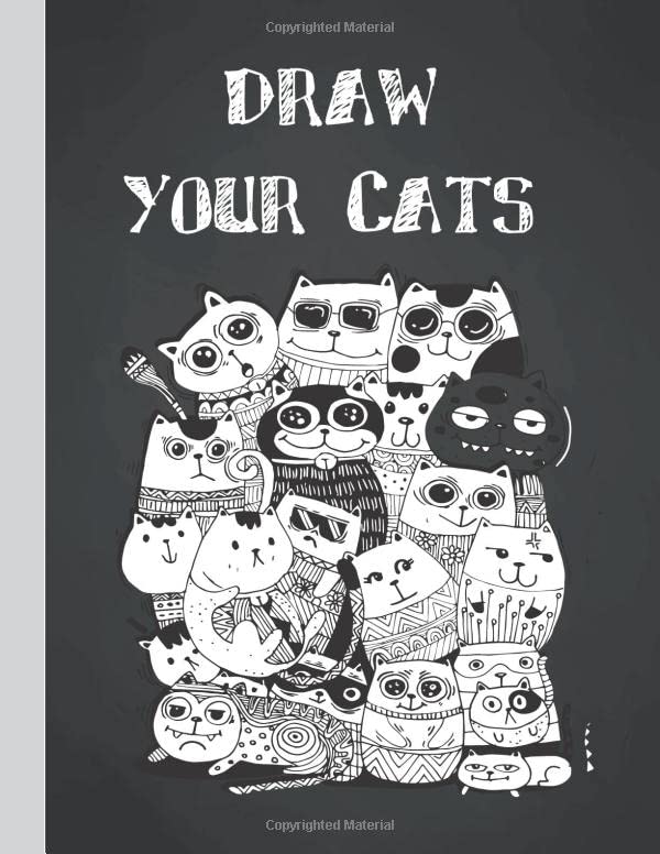 Draw Your Cats: sketch book of animals for kids,teens, adults, perfect ...
