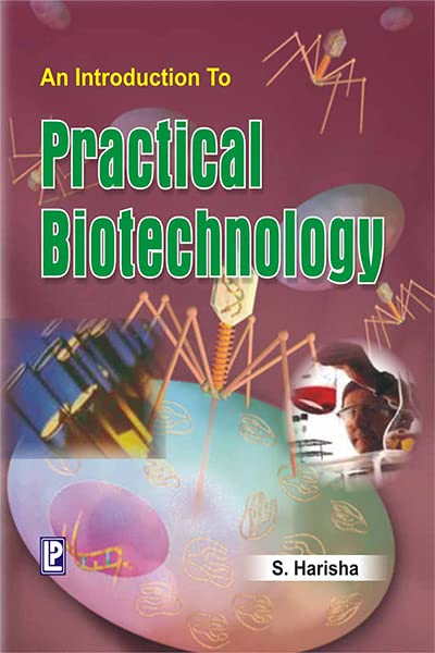 An Introduction to Practical Biotechnology by S. Harisha | Goodreads