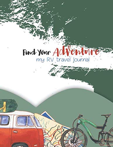 Find Your Adventure : My RV Travel Journal – A beautiful camping ...