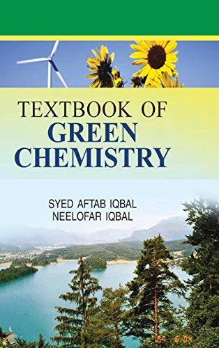 Textbook of Green Chemistry by S a Iqbal | Goodreads