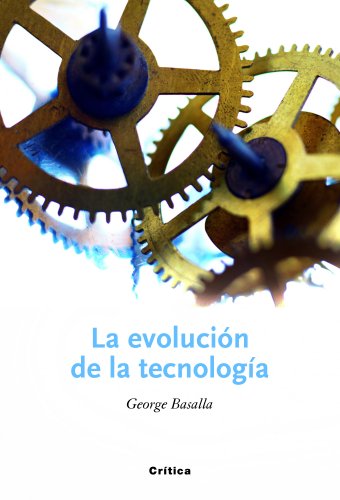 La evolución de la tecnología by George Basalla | Goodreads