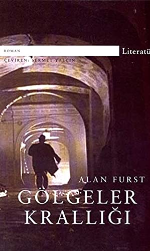 Gölgeler Kralligi by Alan Furst | Goodreads