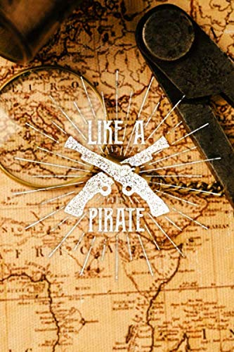 Like A Pirate Notebook: Paperback Journal Wide Ruled Line Notebook by ...