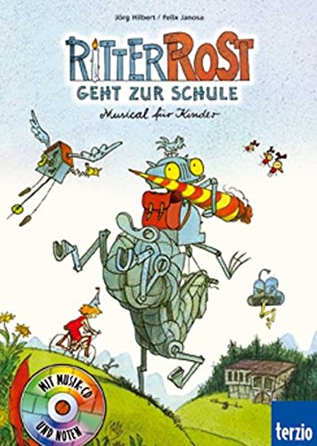 Ritter Rost geht zur Schule, m. Audio-CD by Jörg Hilbert | Goodreads