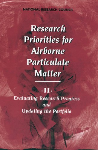 Research Priorities for Airborne Particulate Matter: II. Evaluating ...