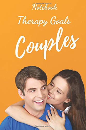 Couples Therapy Goals Notebook: Practice Gratitude and Cultivate a ...