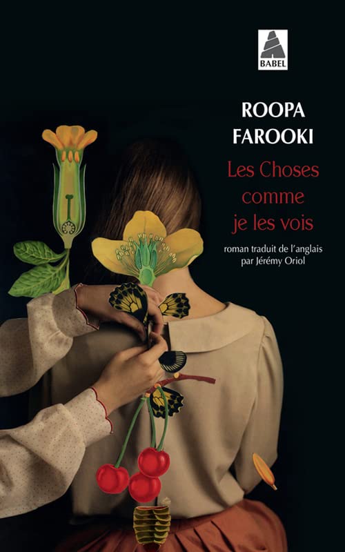 Les Choses comme je les vois by Roopa Farooki | Goodreads
