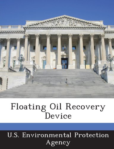 Floating Oil Recovery Device by U.S. Environmental Protection Agency ...