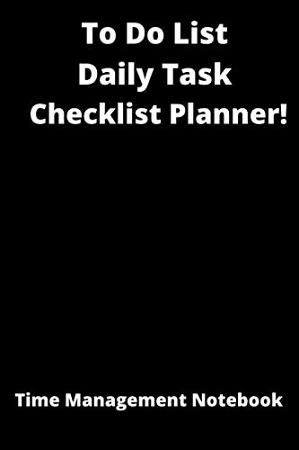 To Do List Daily Task Checklist Planner Time Management Notebook: to do ...