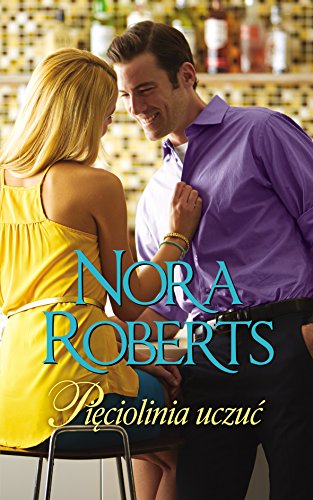 Pieciolinia uczuc by Nora Roberts | Goodreads
