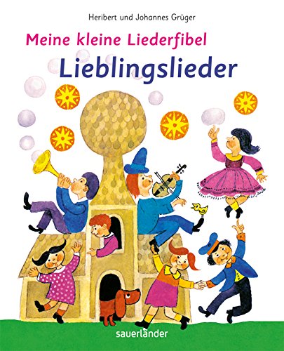Meine kleine Liederfibel - Lieblingslieder by Heribert Grüger | Goodreads