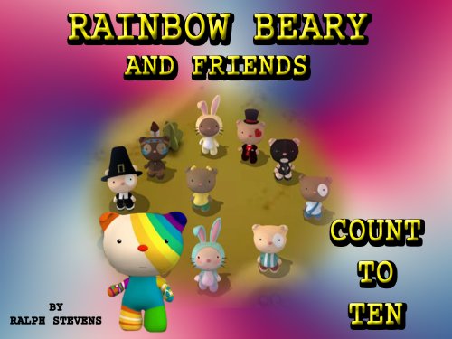 Rainbow Beary And Friends Count To Ten by Ralph Stevens | Goodreads