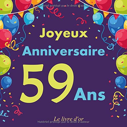 Joyeux Anniversaire 59 ans - Le livre d'or: Cadeau personnalisable pour ...
