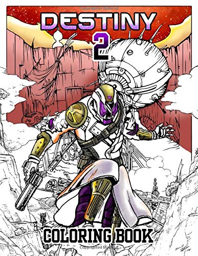 Destiny 2 Coloring Book: PlayStation 4 Xbox One Video Game Coloring ...