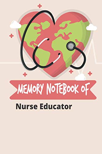 Memory Notebook of Nurse Educator: A Journal to collect Quotes ...