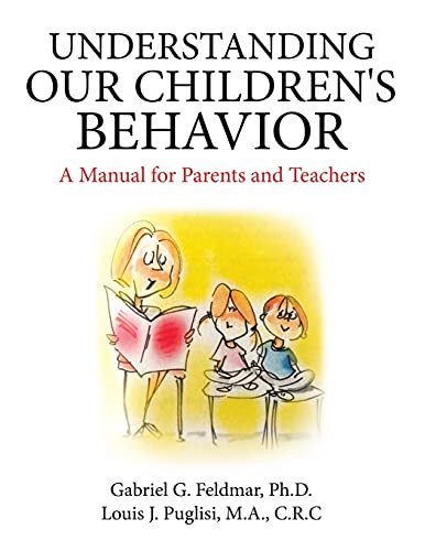 Understanding Our Children's Behavior: A Manual for Parents and ...