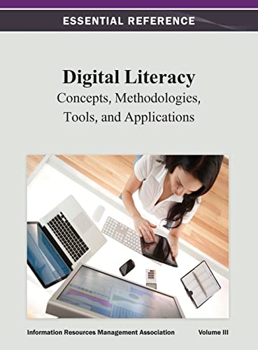 Digital Literacy: Concepts, Methodologies, Tools, and Applications Vol ...