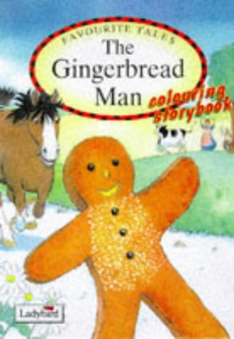 Gingerbread Man (Favourite Tales Colouring Books) by Ladybird | Goodreads