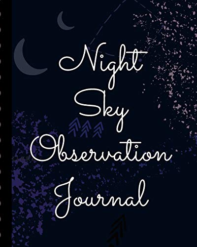 Night Sky Observation Journal: Astronomer Notebook | Lunar Moon | Outer ...
