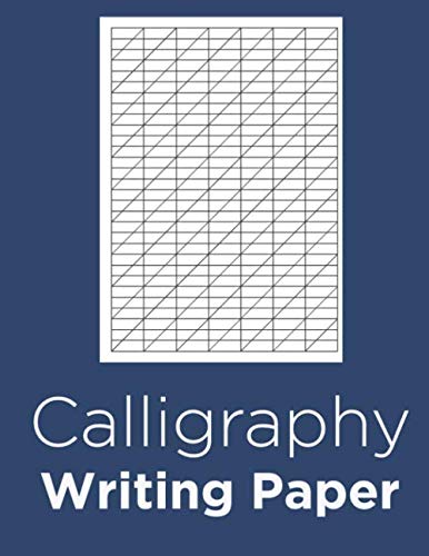 Calligraphy Writing Paper: Slanted Calligraphy Paper 150 Sheets for ...