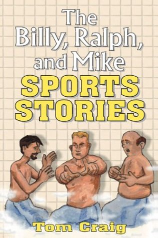 The Billy, Ralph and Mike Sports Stories by Thomas Craig | Goodreads