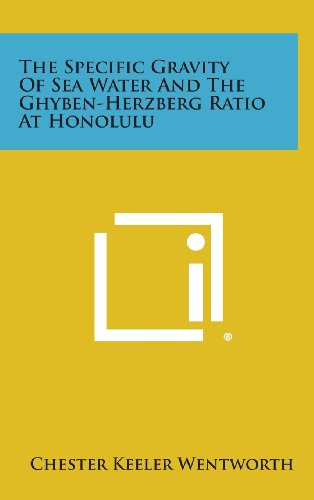 The Specific Gravity of Sea Water and the Ghyben-Herzberg Ratio at ...