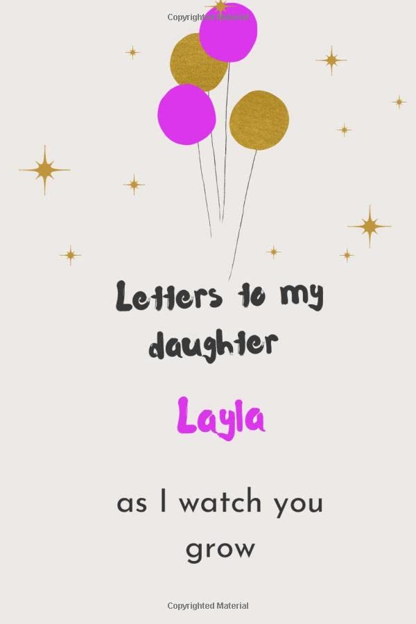 Letters to my daughter Layla: Keeping A Memory Journal For Your ...